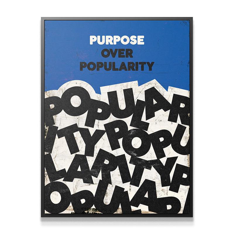 Purpose Over Popularity - Official IKONICK Art