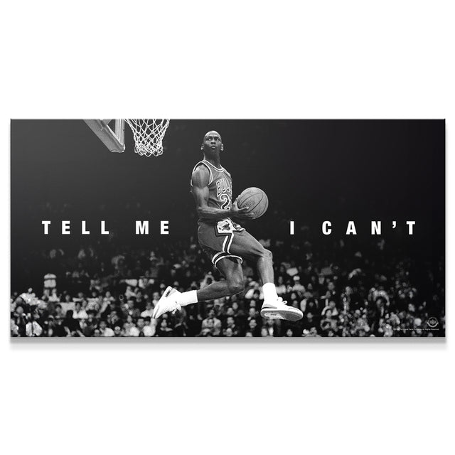 Michael Jordan - Tell Me I Can't - Canvas Art by IKONICK