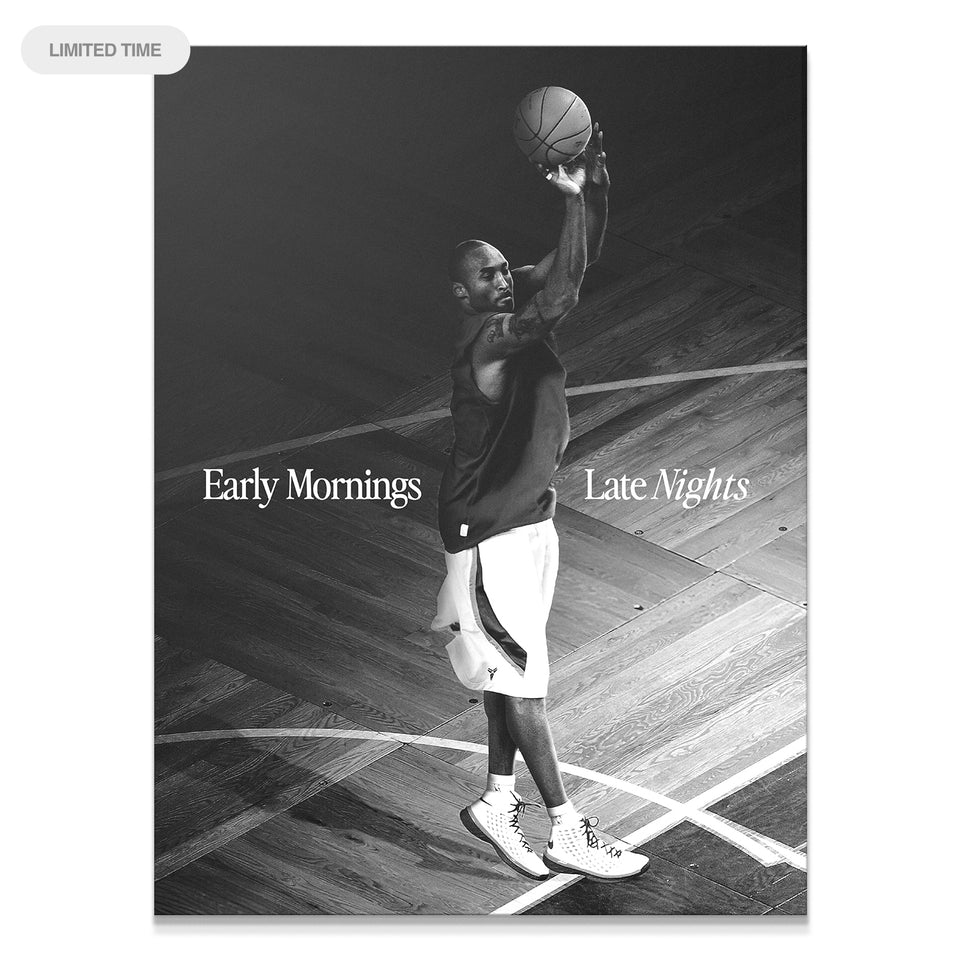 Kobe Bryant Early Mornings Late Nights Designed By Ikonick